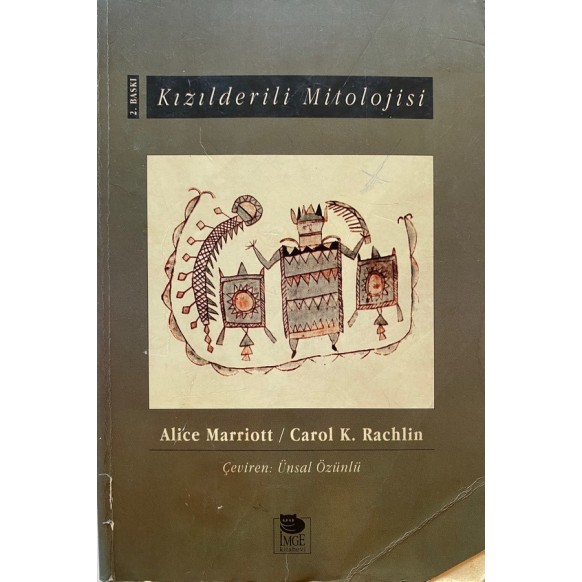 Kızılderili Mitolojisi - Alice Marriott, Carol K. Rachli | www.eski...